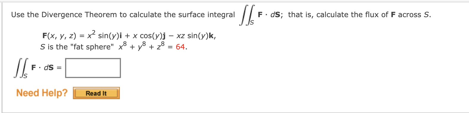 Solved Use the Divergence Theorem to calculate the surface | Chegg.com