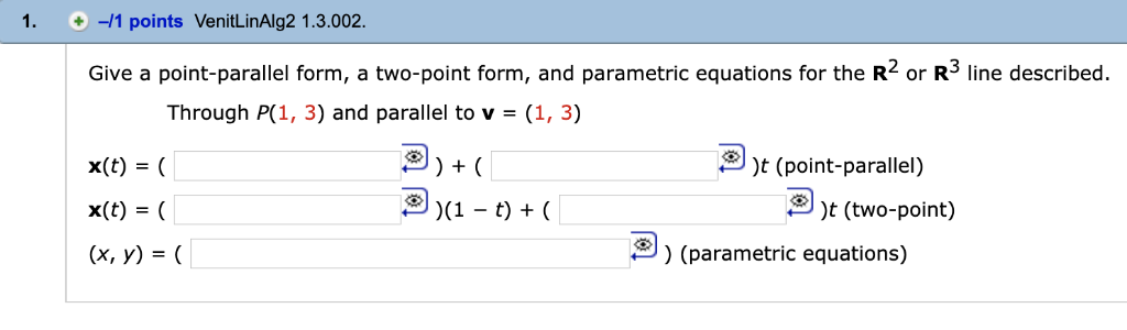 Solved 1. /1 points VenitLinAlg2 1.3.002 Give a | Chegg.com