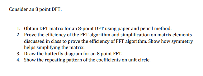 Solved Consider An 8 Point Dft 1 Obtain Dft Matrix For An