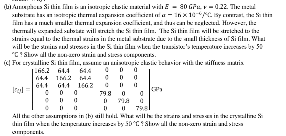 Solved (b) Amorphous Si thin film is an isotropic elastic | Chegg.com