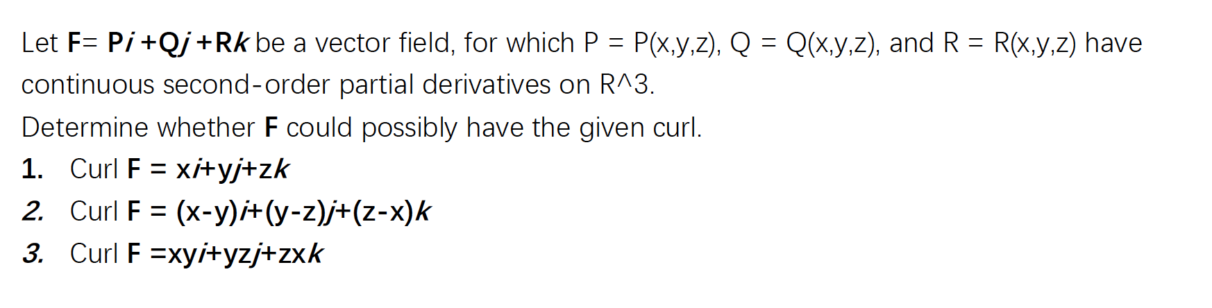 Solved Let F= pi +Qj +Rk be a vector field, for which P = | Chegg.com