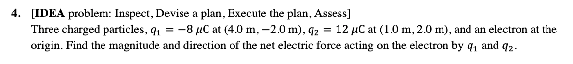 Solved 4. [IDEA problem: Inspect, Devise a plan, Execute the | Chegg.com