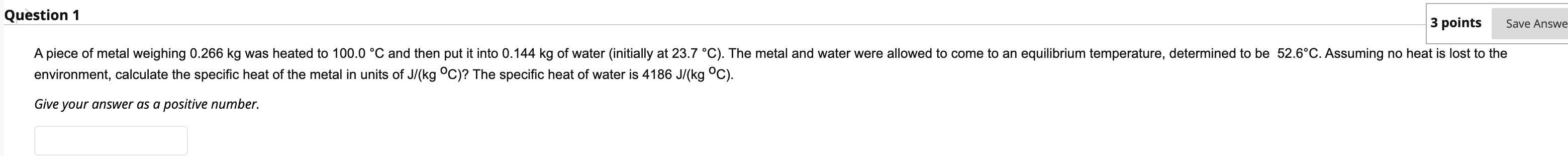 Solved environment, calculate the specific heat of the metal | Chegg.com