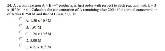 Solved 24. A certain reaction A+B - products, is first order | Chegg.com