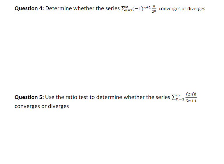 Solved Question 4: Determine whether the series | Chegg.com