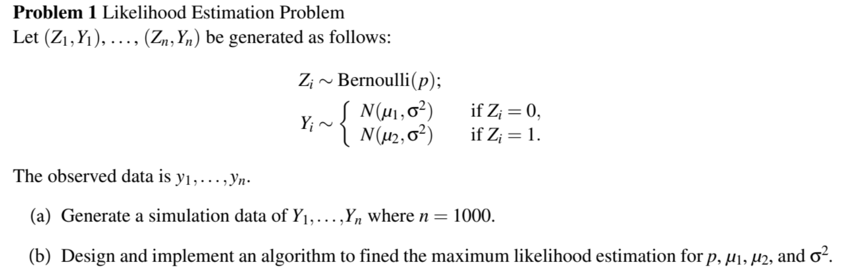 Solved Problem 1 Likelihood Estimation Problem Let | Chegg.com