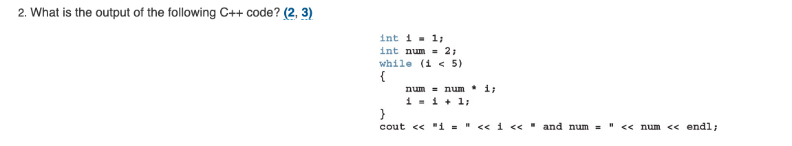 Solved 2. What is the output of the following C++ code? (2, | Chegg.com