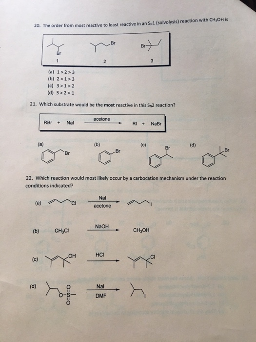 Solved 20. The order from most reactive to least reactive in | Chegg.com