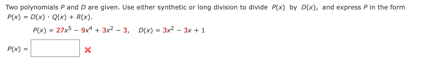 Solved Two polynomials P and D are given. Use either | Chegg.com