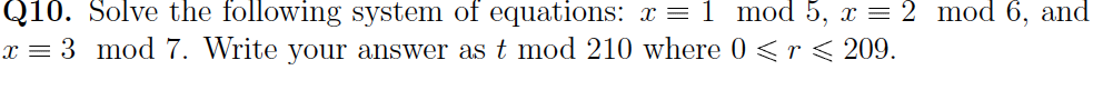 Solved Q10. Solve the following system of equations: x 1 mod | Chegg.com