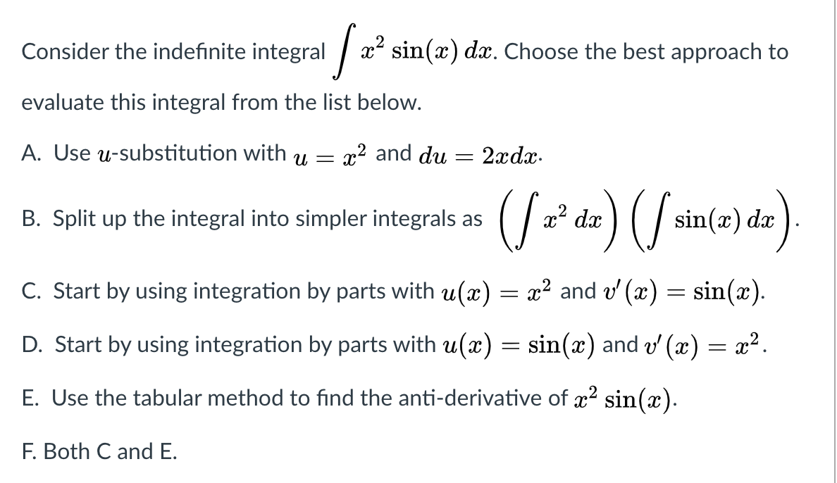 Solved Consider the indefinite integral f 2 x2 sin(x) dx. | Chegg.com