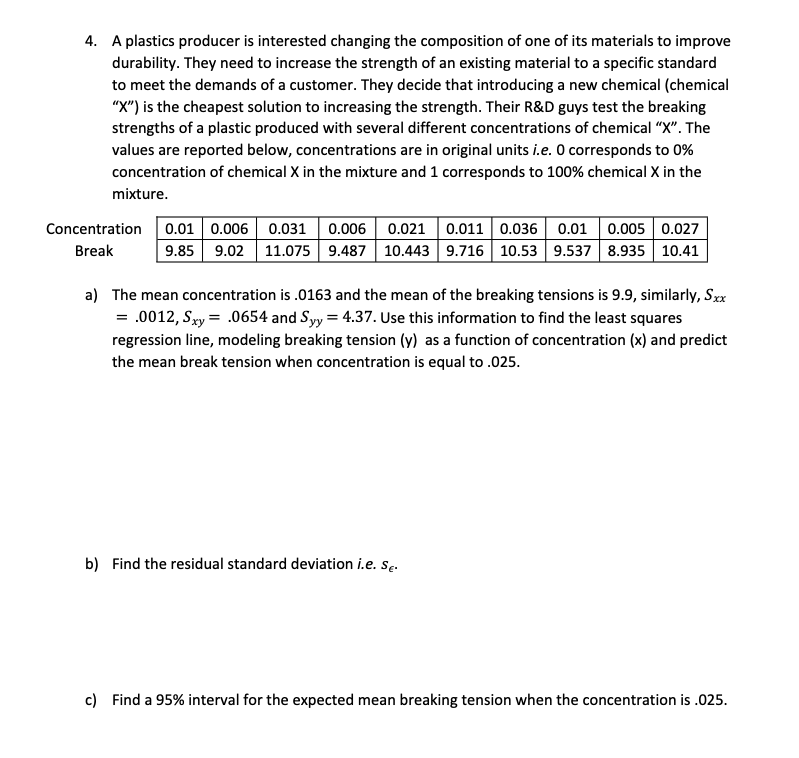 4. A plastics producer is interested changing the | Chegg.com