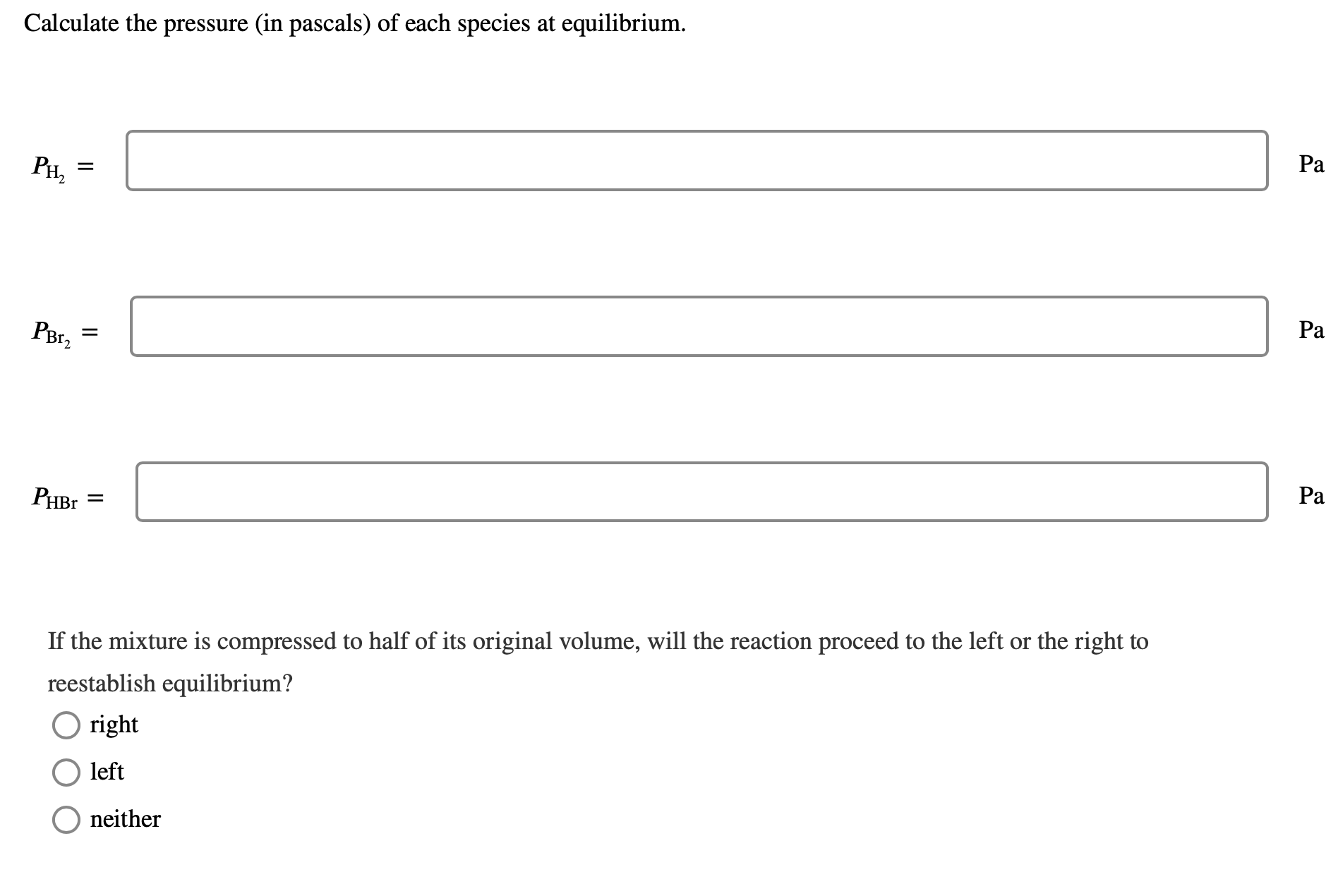 Solved Calculate the pressure (in pascals) of each species | Chegg.com