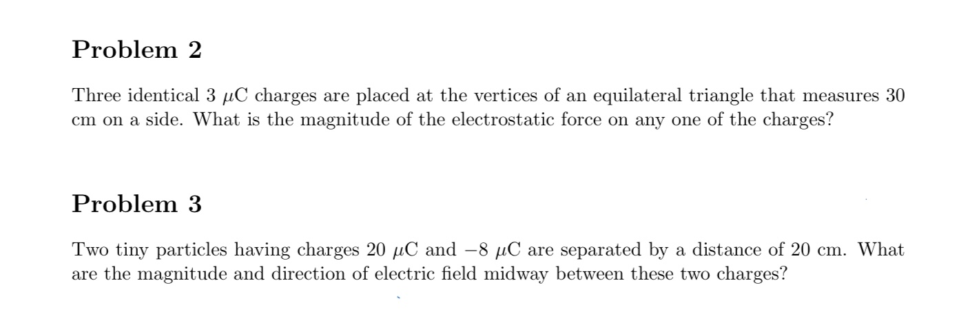 Solved Problem 2Three identical 3μC ﻿charges are placed at | Chegg.com
