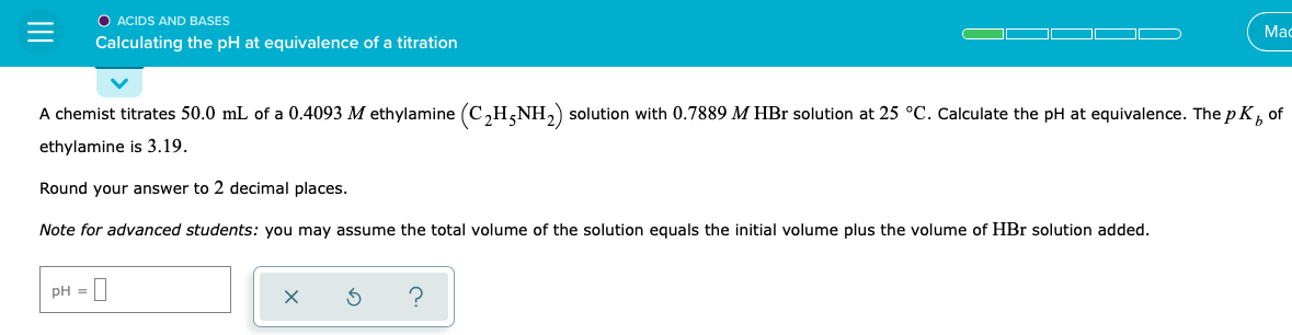 Solved A chemist titrates 50.0mL of a 0.4093M ethylamine | Chegg.com
