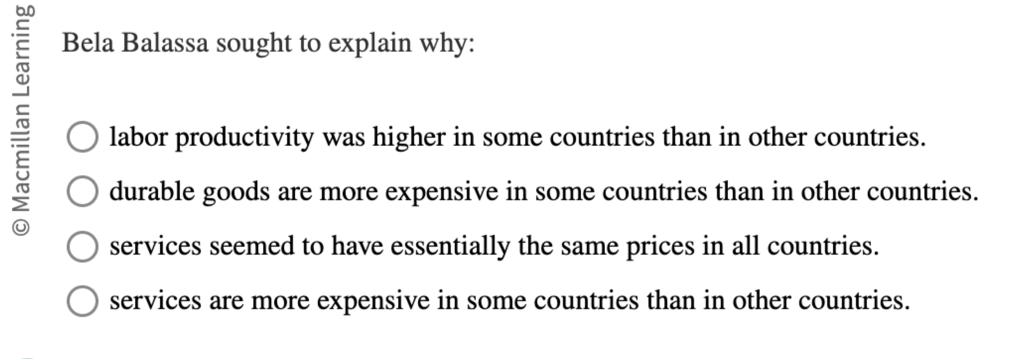 Solved Bela Balassa sought to explain why:labor productivity | Chegg.com
