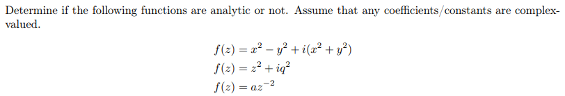 Solved Determine if the following functions are analytic or | Chegg.com