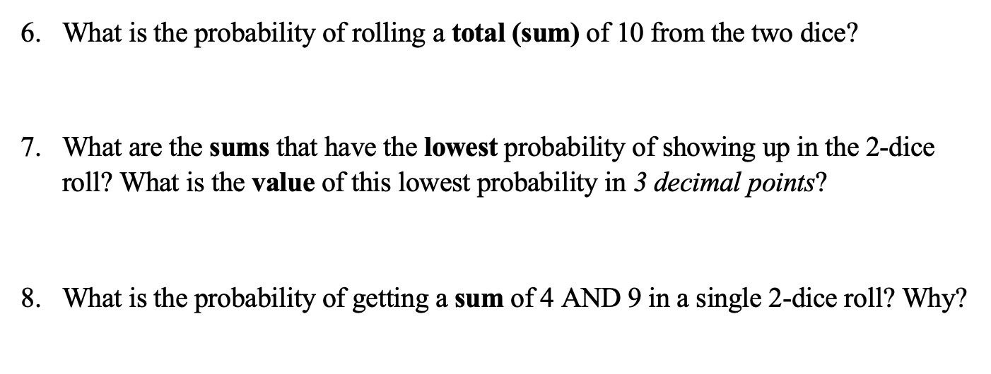Solved 6. What is the probability of rolling a total (sum) | Chegg.com