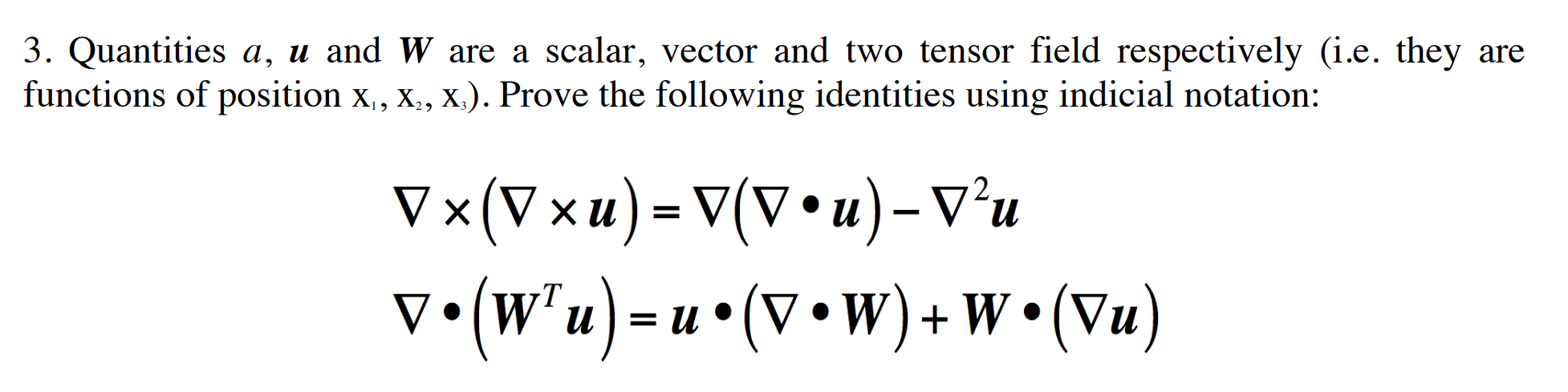 Solved PLEASE use indicial notation(Einsteins summation | Chegg.com