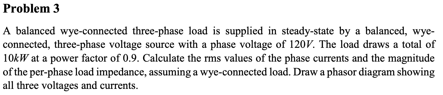 Solved A balanced wye-connected three-phase load is supplied | Chegg.com