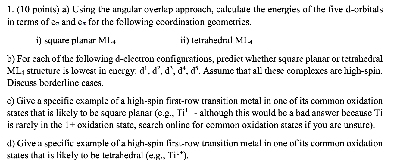 Solved 1. (10 points) a) Using the angular overlap approach, | Chegg.com