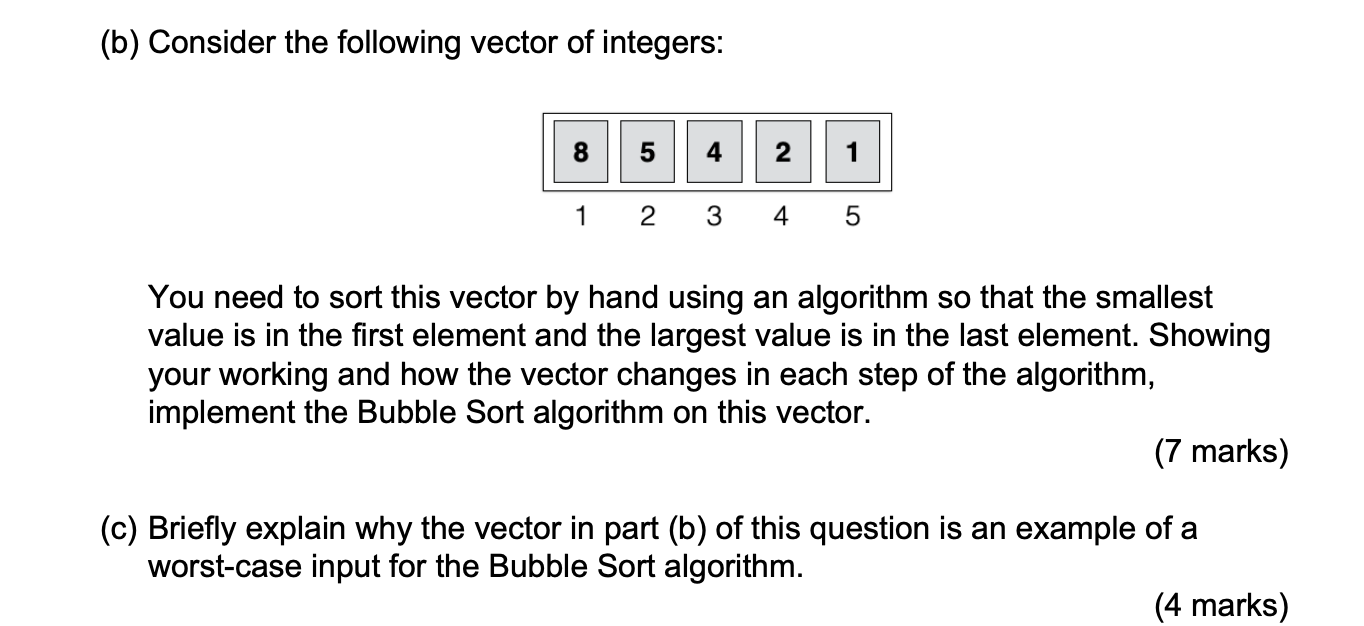 Solved (b) Consider the following vector of integers: 8 5 2 | Chegg.com