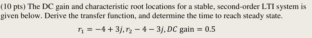 Solved (10 pts) The DC gain and characteristic root | Chegg.com