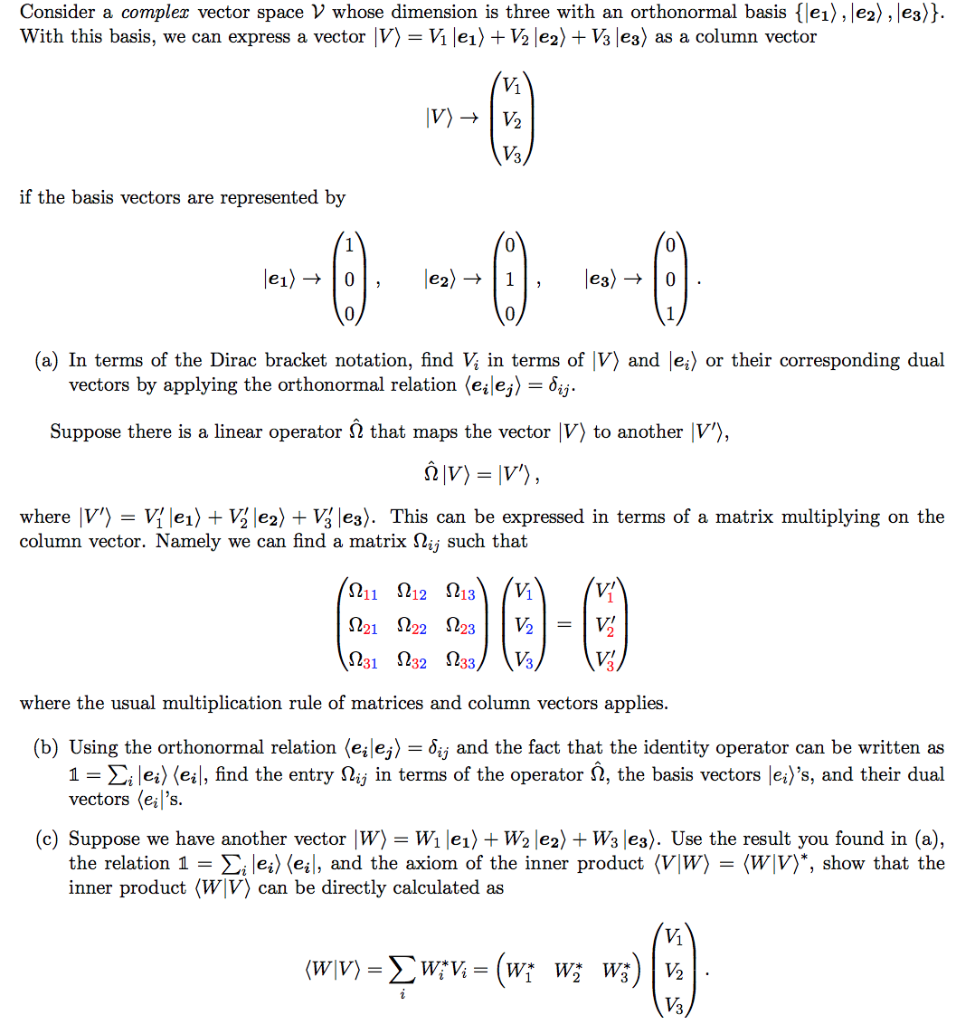 Solved Consider a complex vector space V whose dimension is | Chegg.com