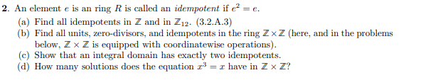Solved 2. An element e is an ring R is called an idempotent | Chegg.com