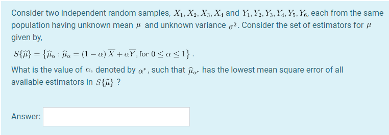 Solved Consider two independent random samples, X1, X2, X3, | Chegg.com