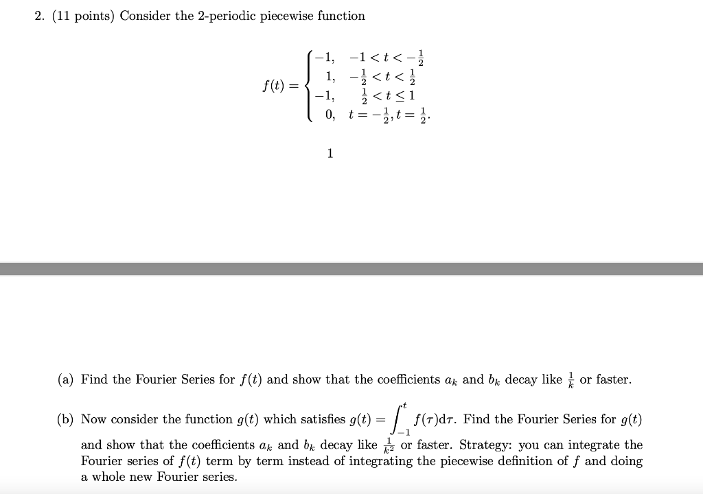 Solved 2. (11 points) Consider the 2-periodic piecewise | Chegg.com