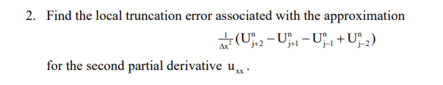 Solved 2. Find the local truncation error associated with | Chegg.com
