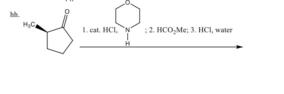 Solved O hh. H3C , 1. cat. HCI, N ; 2. HCO2Me; 3. HCl, water | Chegg.com