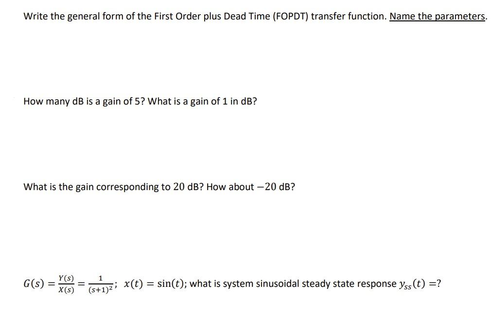 Solved Write the general form of the First Order plus Dead | Chegg.com