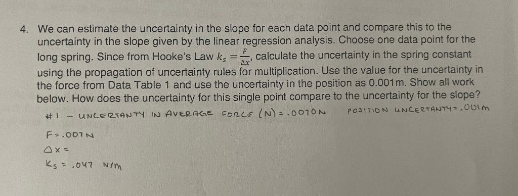 We can estimate the uncertainty in the slope for each | Chegg.com