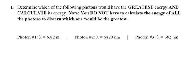 Solved 1. Determine which of the following photons would | Chegg.com