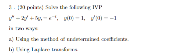 3. (20 points) Solve the following IVP | Chegg.com