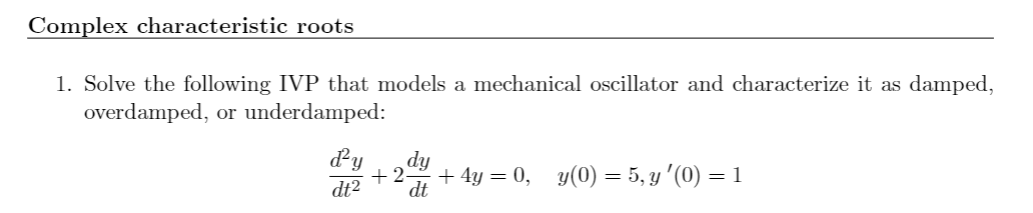 Solved Complex characteristic roots 1. Solve the following | Chegg.com