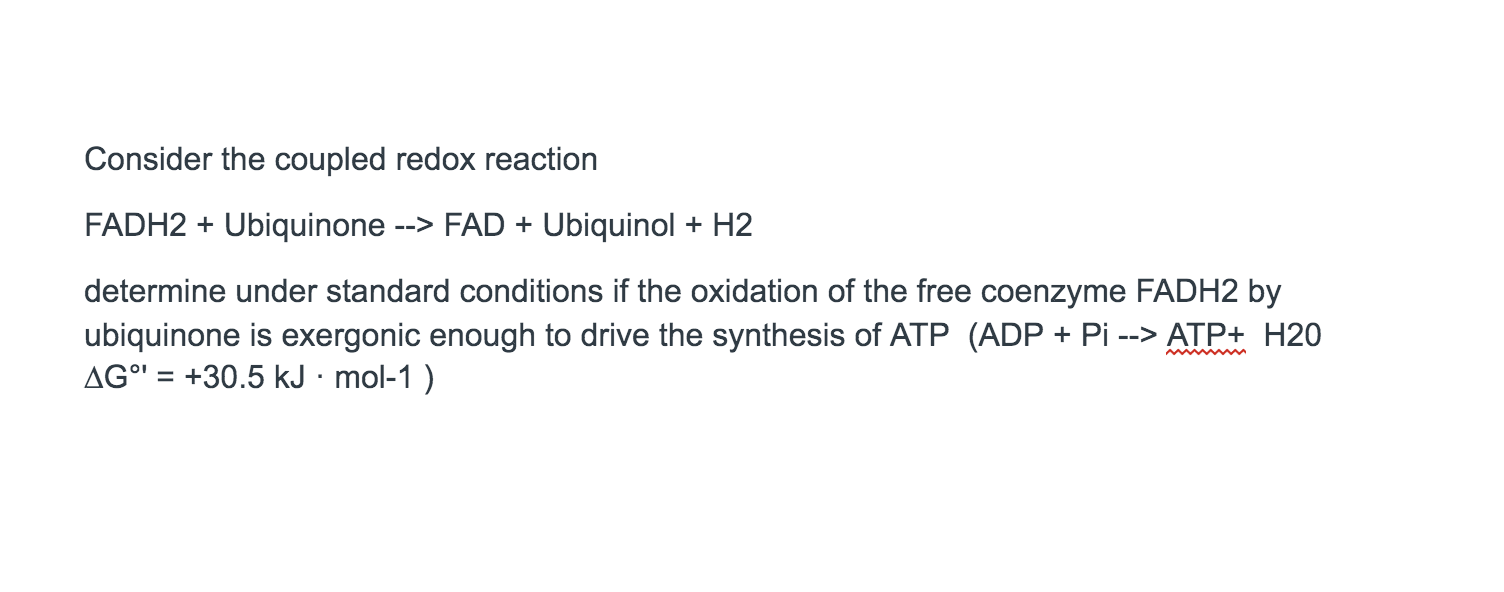 Consider the coupled redox reaction FADH2 + | Chegg.com