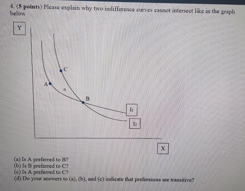 Solved 4. (5 points) Please explain why two indifference | Chegg.com
