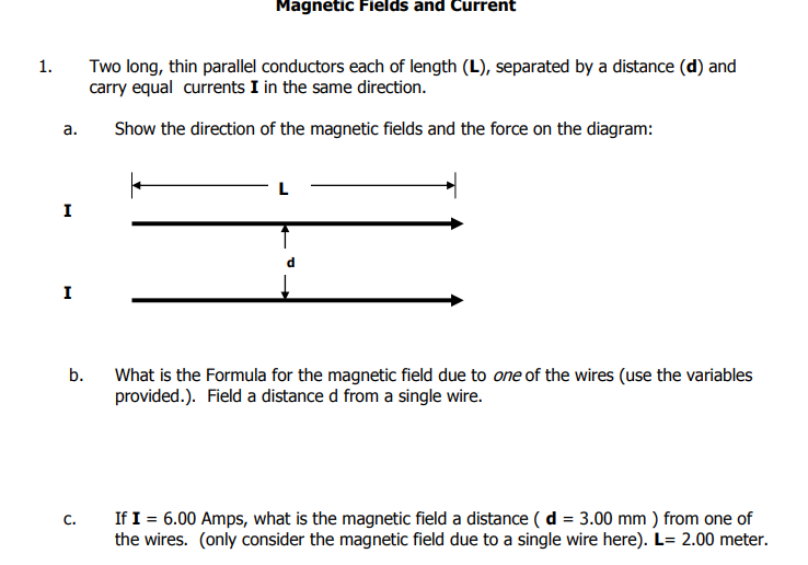 Solved Magnetic Fields and Current 1. Two long, thin | Chegg.com