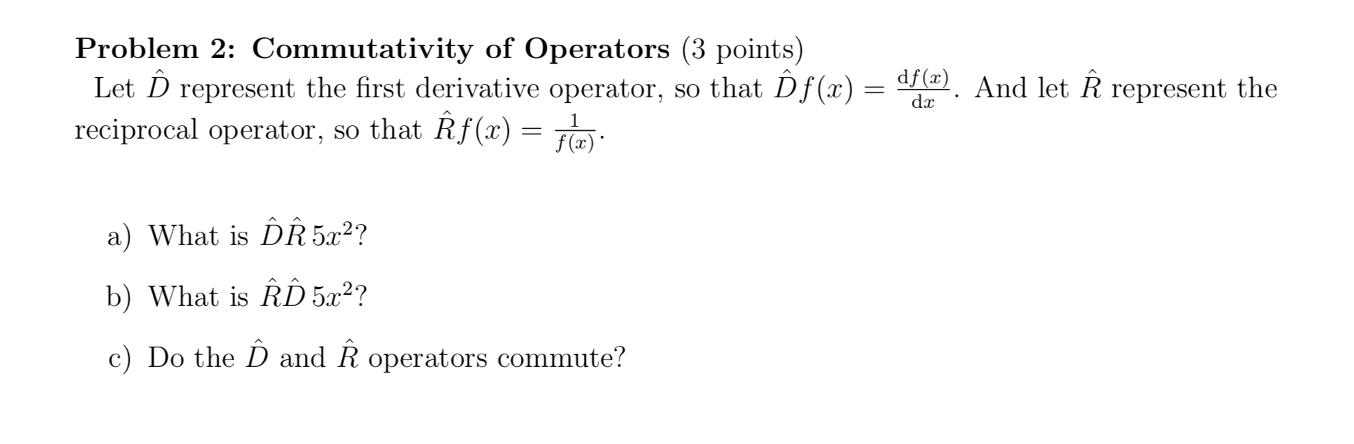 Solved Problem 2: Commutativity of Operators (3 points) Let | Chegg.com