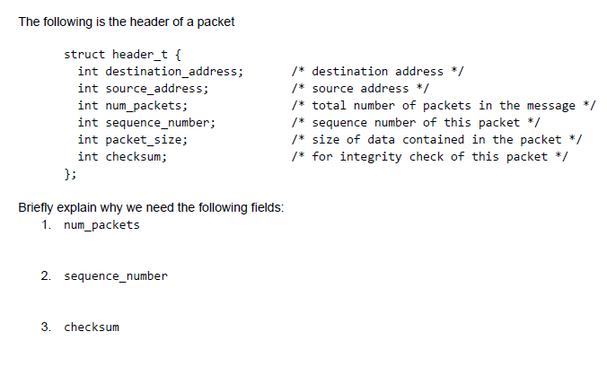 Solved The following is the header of a packet struct | Chegg.com