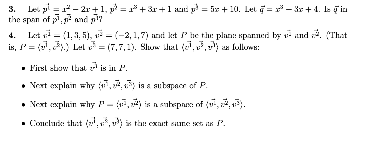 Solved 3. Let p1=x22−2x+1,p2=x3+3x+1 and p3=5x+10. Let | Chegg.com