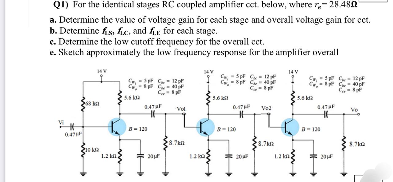 Solved Q1) For the identical stages RC coupled amplifier | Chegg.com