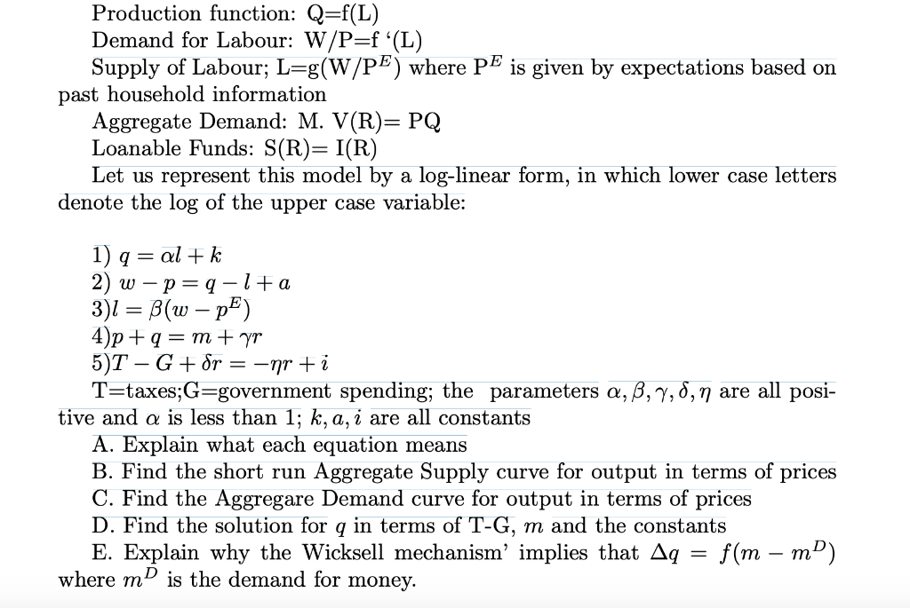 Solved Production function: Q=f(L) Demand for Labour: | Chegg.com