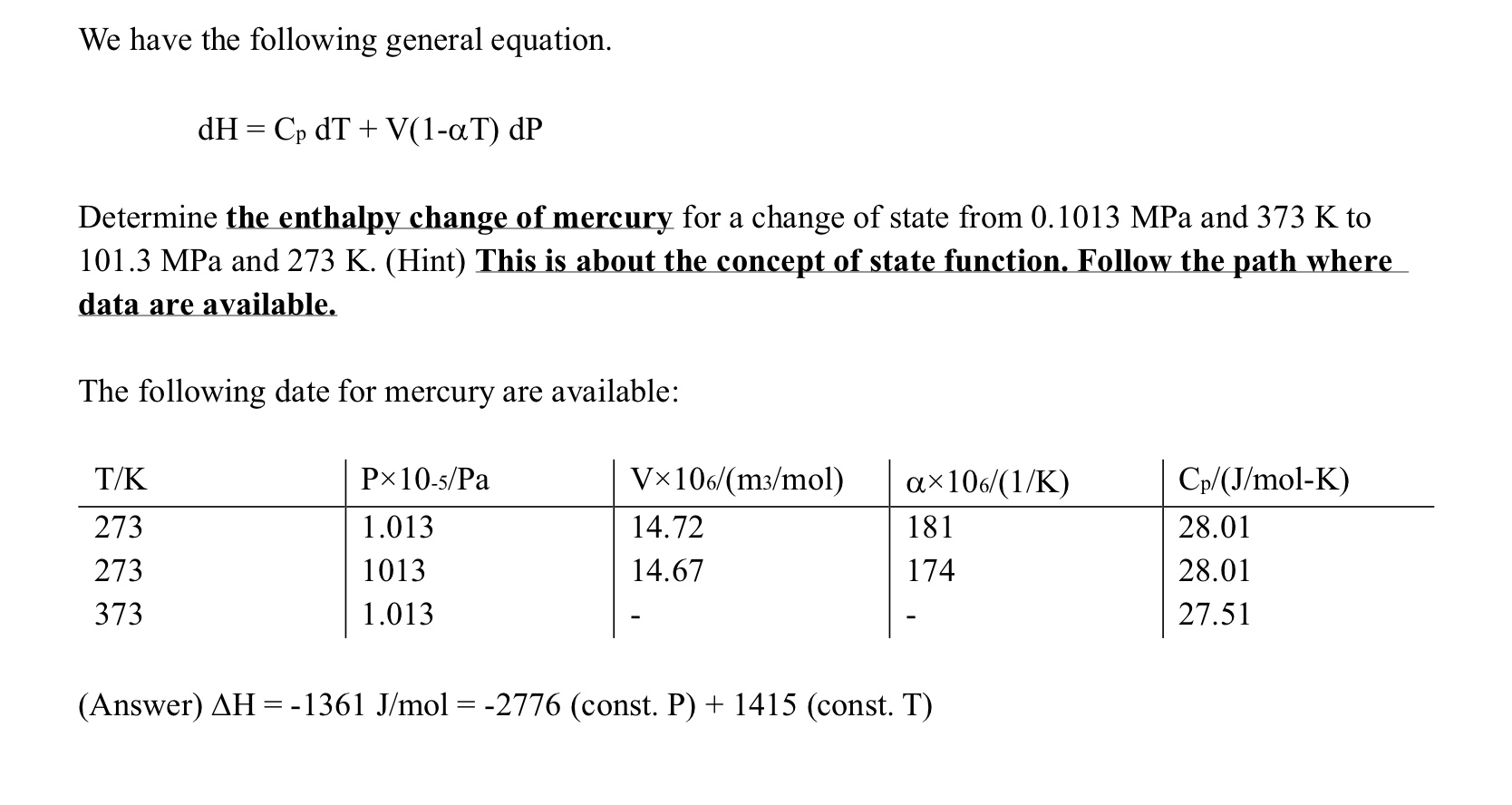 Solved We have the following general equation. dH = Cp dT + | Chegg.com