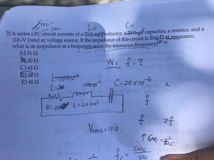 Solved res 3) A series LRC circuit consists of a | Chegg.com
