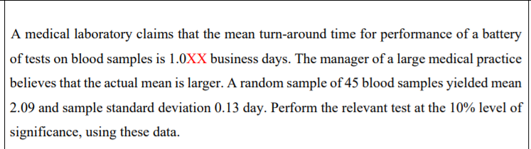 Solved A medical laboratory claims that the mean turn-around | Chegg.com