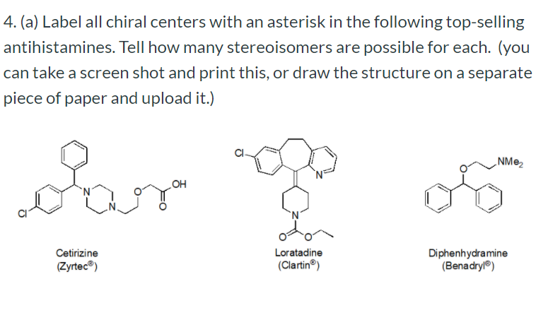 Solved 4. (a) Label all chiral centers with an asterisk in | Chegg.com